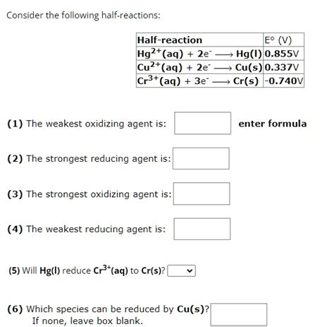 Solved Consider The Following Half Reactions 1 The Weakest Oxidizing Agent Is Enter Formula