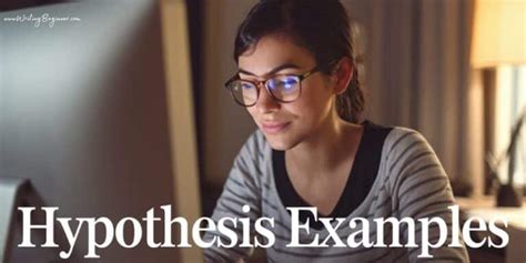 75 Hypothesis Examples With Explanations Writing Beginner