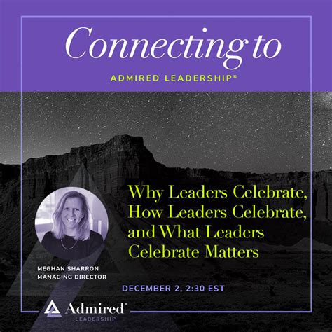 Connecting to Admired Leadership: Why Leaders Celebrate, How Leaders ...
