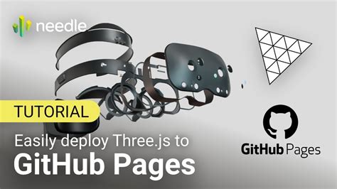 Easily Deploy Threejs To Github Pages With Needle Youtube