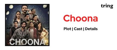 Choona - Cast, Plot, Release Date and More