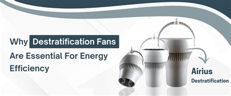 Why Destratification Fans Are Essential For Energy Efficiency Ermen