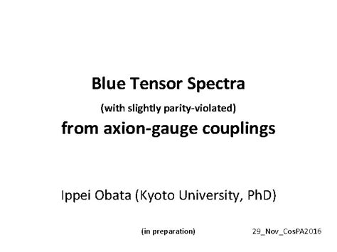 blue tensor spectra with slightly parityviolated from axiongauge
