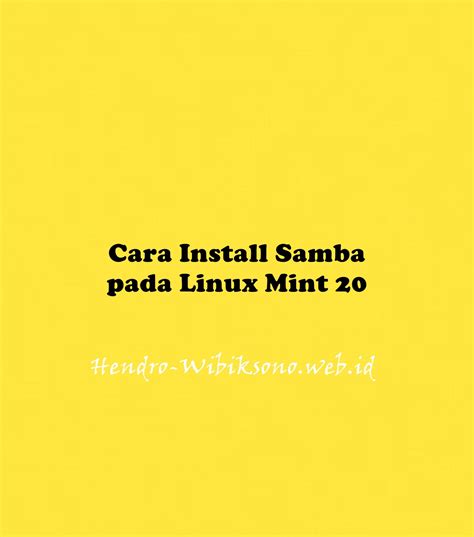 cara install samba file sharing pada linux mint 20