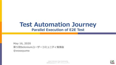 Japan Selenium User Community In Remote Test Automation Journey