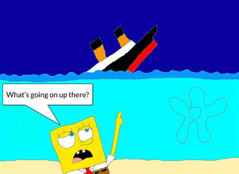 Titanic And Spongebob Crossover By Challenger153 On Deviantart