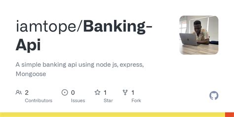 Github Iamtopebanking Api A Simple Banking Api Using Node Js Express Mongoose