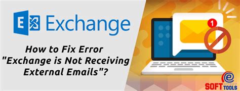 Fix Exchange Is Not Receiving External Emails Error