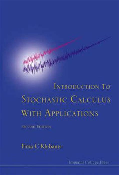 Introduction To Stochastic Calculus With Applications 2nd Edition