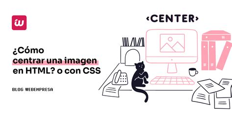 cómo centrar una imagen en html o css webempresa