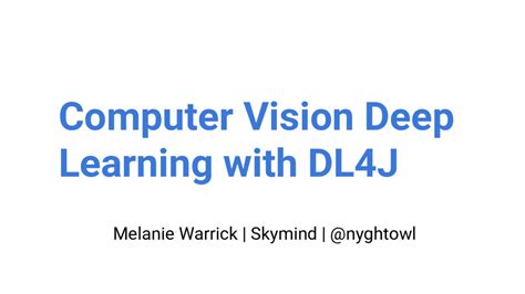 computer vision deep learning with dl4j speaker deck