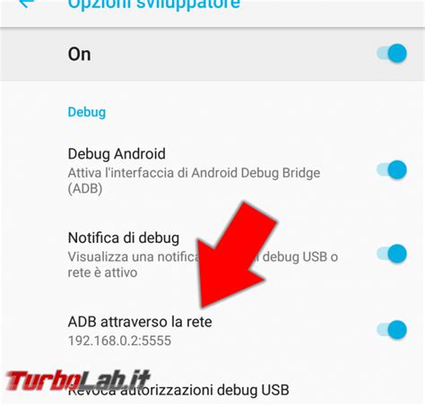 Guida Come Usare Adb Android Debug Bridge Via Wi Fi Turbolabit