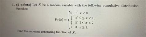 Solved Points Let X Be A Random Variable With The Chegg