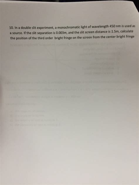 Solved In A Double Slit Experiment A Monochromatic Light Of