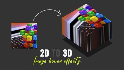 2d To 3d Image Hover Effects Css And Javascript Youtube