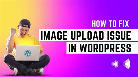 how to fix image upload issue in wordpress step by step yourtheme shop