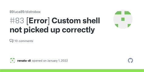 Error Custom Shell Not Picked Up Correctly Issue Luca Distrobox GitHub