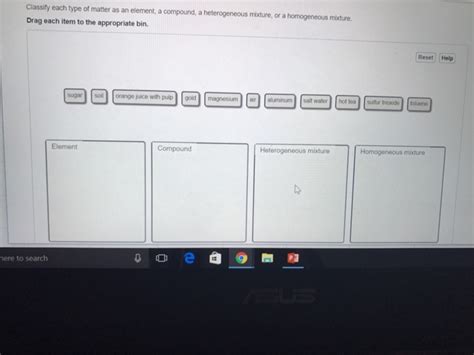 solved classify each type of matter as an element a