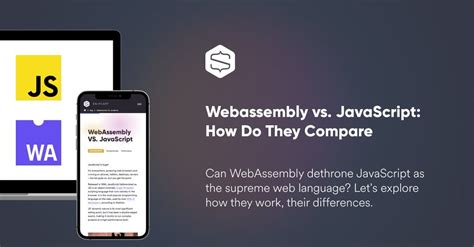 Webassembly Vs Javascript The Complete Guide Rcoding