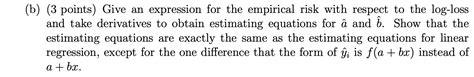 Logistic Regression Estimating Equations Chegg