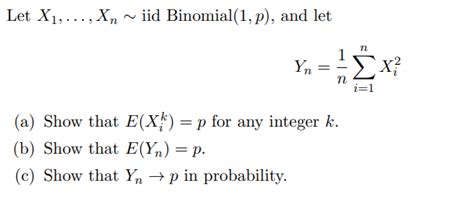 solved let x1 dots xn∼iidbinomial 1 p ﻿and