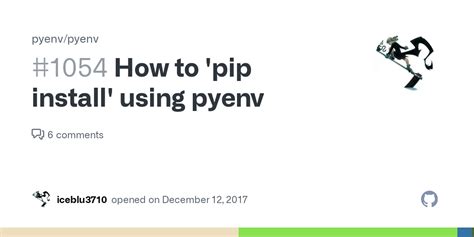 how to pip install using pyenv · issue 1054 · pyenv pyenv · github