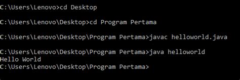 Pembuatan Program Java Pertama Dengan Mengkompilasi Di Command Prompt