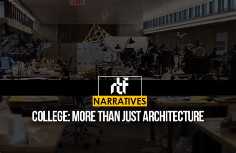 College More Than Just Architecture Rtf Rethinking The Future