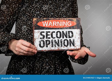 Second Opinion Concept Warning Sign With Text Stock Image Image Of Health Vision