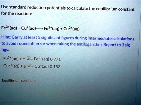 Solved Use Standard Reduction Potentials To Calculate The Equilibrium
