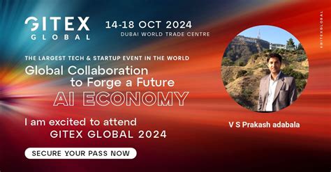 V S Prakash Adabala On Linkedin Gitexglobal Meetmeatgitexglobal
