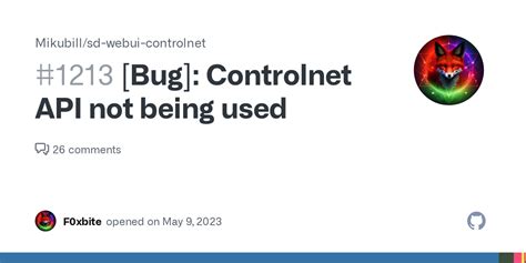 [bug] controlnet api not being used · issue 1213 · mikubill sd webui