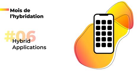 Hybrid Applications Le Blog De Cellenza