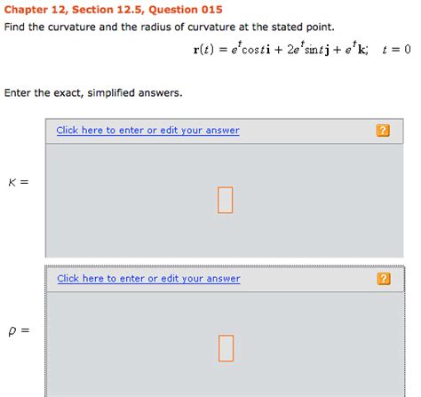 Solved Find The Curvature And The Radius Of Curvature At The