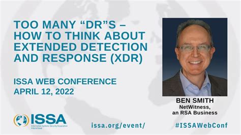 Netwitness On Linkedin Soc Xdr Cybersecurity Issawebconf