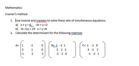 Solved Cramers Method 1 Use Inverse And Cramers To Solve