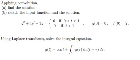 Solved Applying Convolution A Find The Solution B Chegg Com