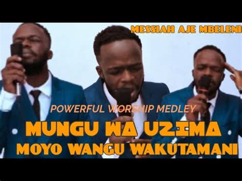 Mungu Wa Uzima Moyo Wangu Wakutamani Bwana And Messiah Aje Mbeleni