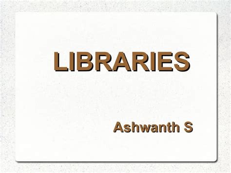 Libraries Ppt