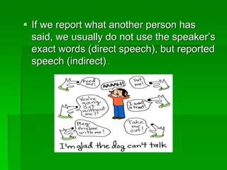 REPORTED SPEECH GRAMMAR AND EXERCISES PPT