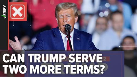 Why Trump can’t serve two more terms if reelected | 9news.com