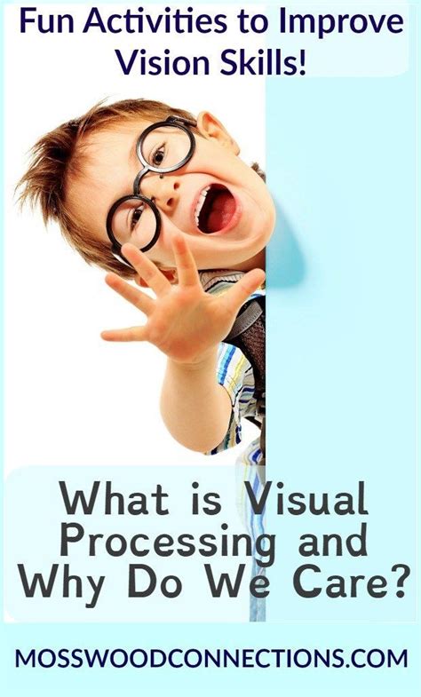 What Is Visual Processing And Why Do We Care Artofit