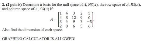 Solved Points Determine A Basis For The Null Space Of Chegg Com