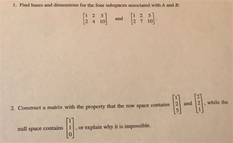 solved 1 find bases and dimensions for the four subspaces