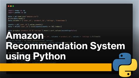 Amazon Recommendation System Using Python Aman Kharwal