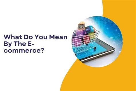 Functions Of E Commerce All You Need To Know