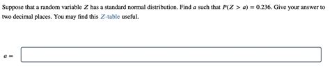 solved suppose that a random variable z ﻿has a standard