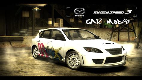 Need For Speed Most Wanted Car Mods Mazda Mazdaspeed 3 Race Youtube