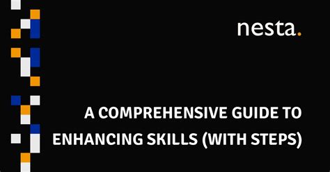 a comprehensive guide to enhancing skills with steps nesta