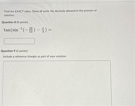 Solved Find The EXACT Value Show All Work No Decimals Chegg